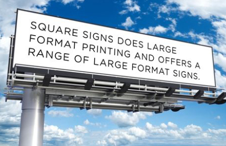 What Can You Print With Large Format Printing? | Blog | Square Signs
