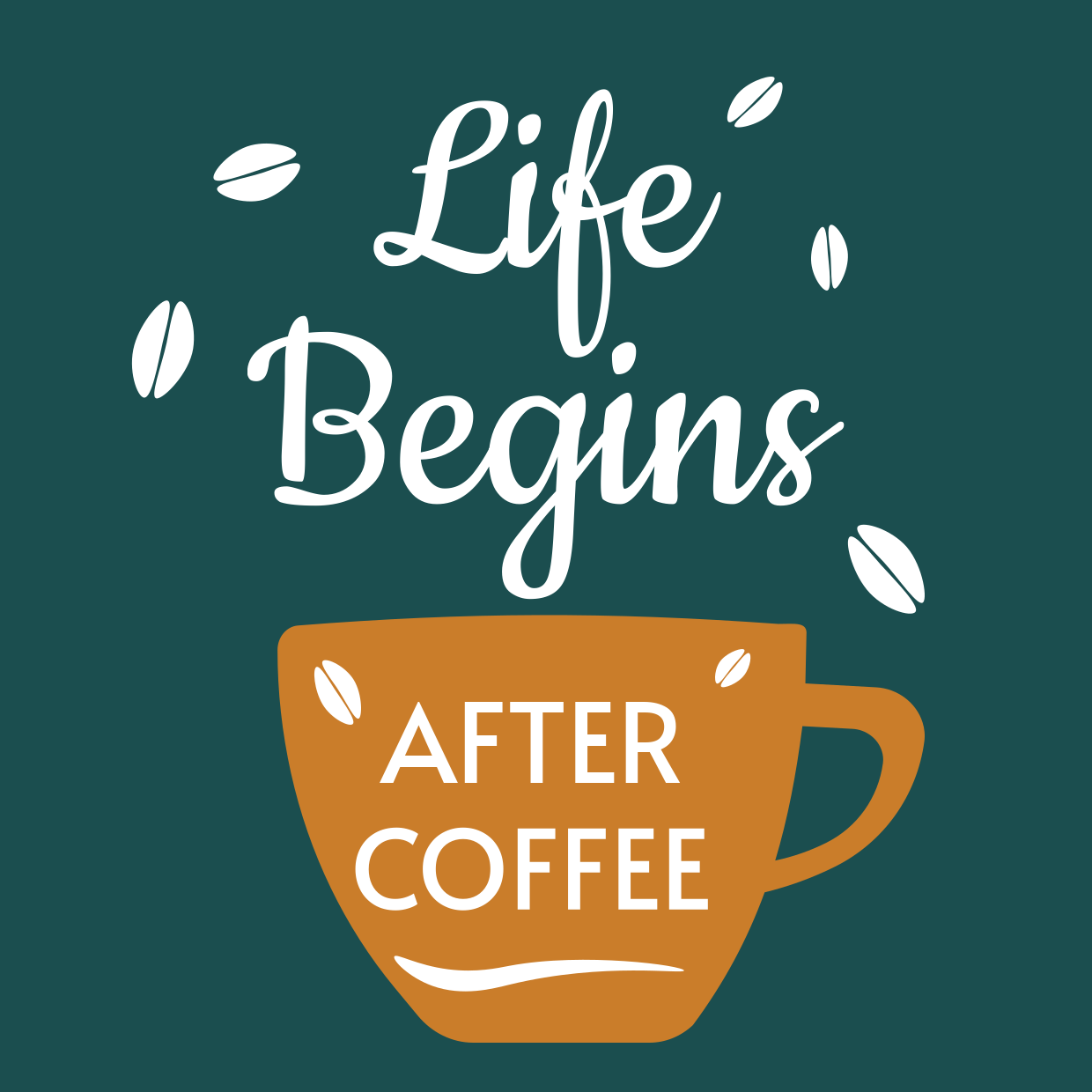 Life Begins After Coffee Sign Template | Square Signs