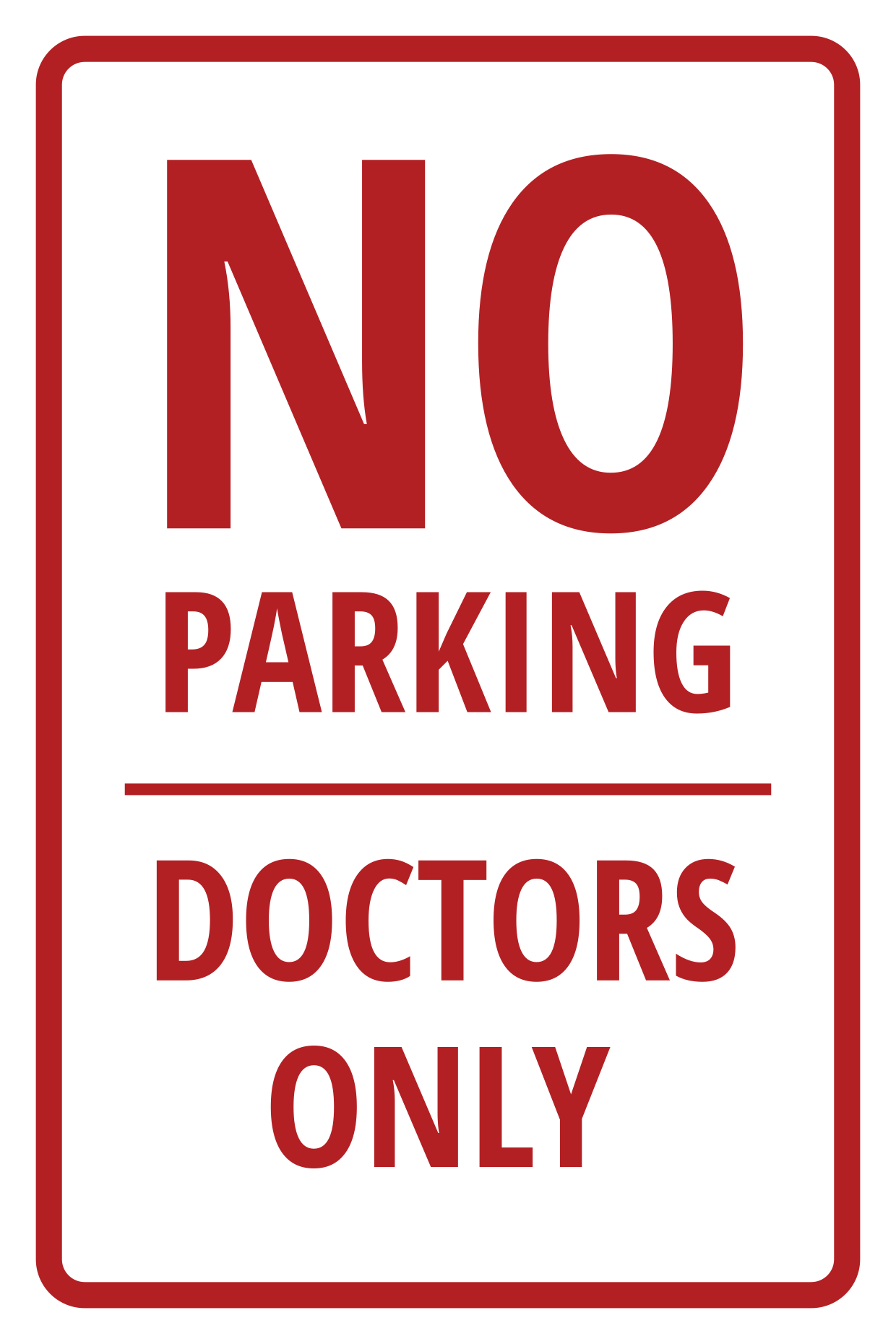 No Parking Doctors Only Sign Template | Square Signs