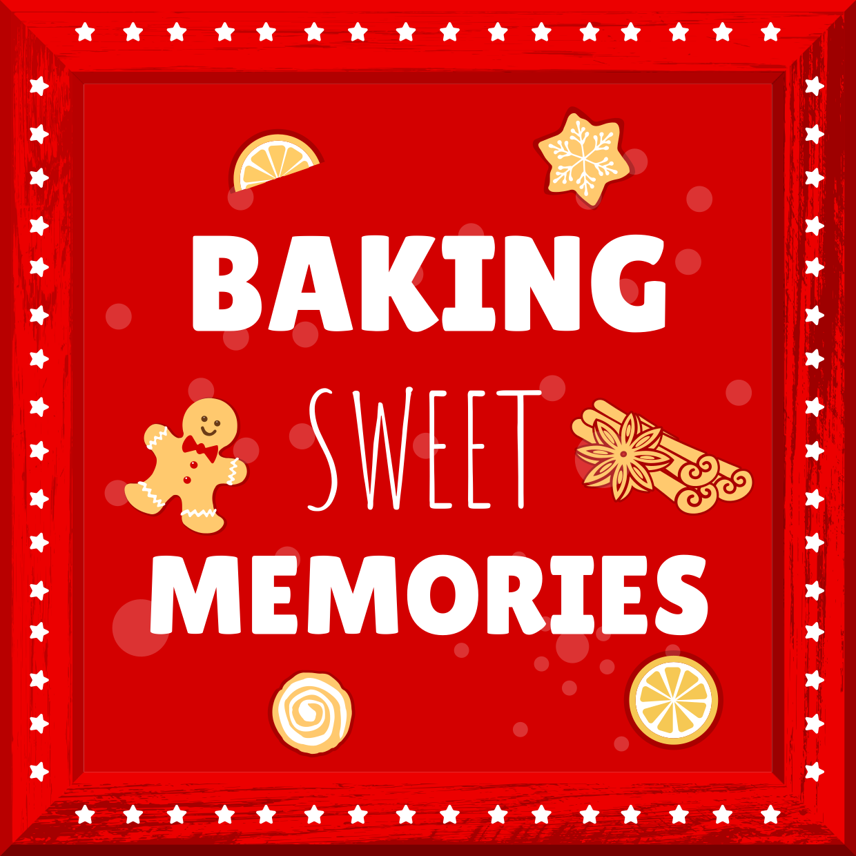 Baking Sweet Memories Gingerbread Christmas Sign Template | Square Signs