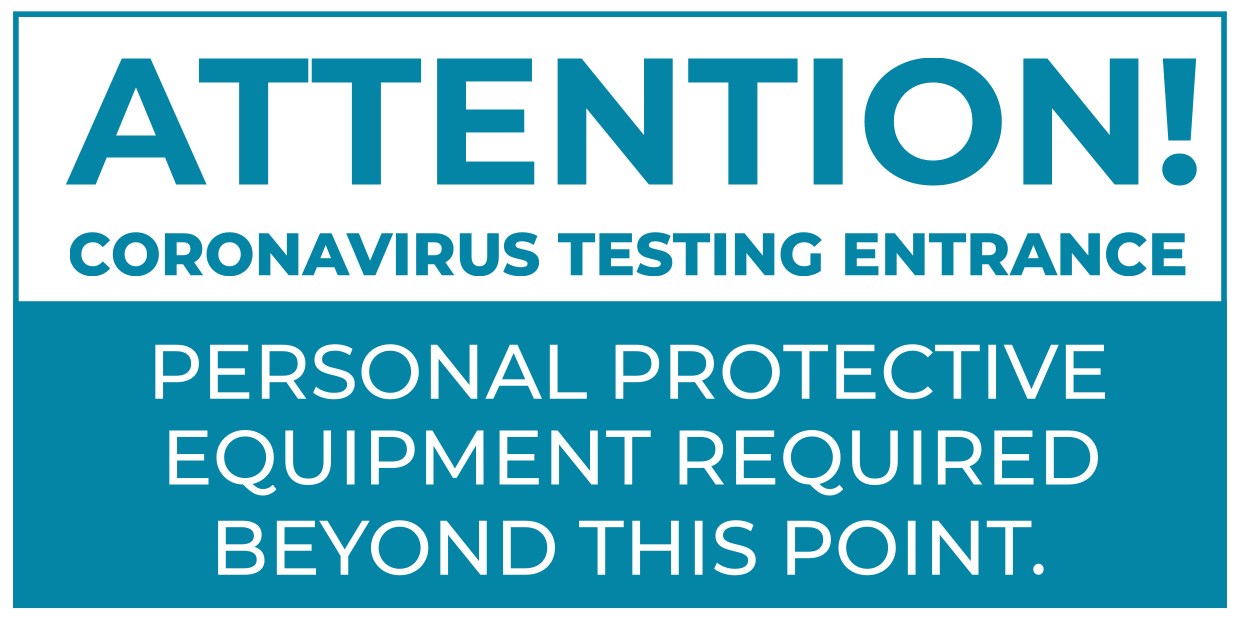 COVID-19 Testing Entrance PPE Required Sign Template | Square Signs