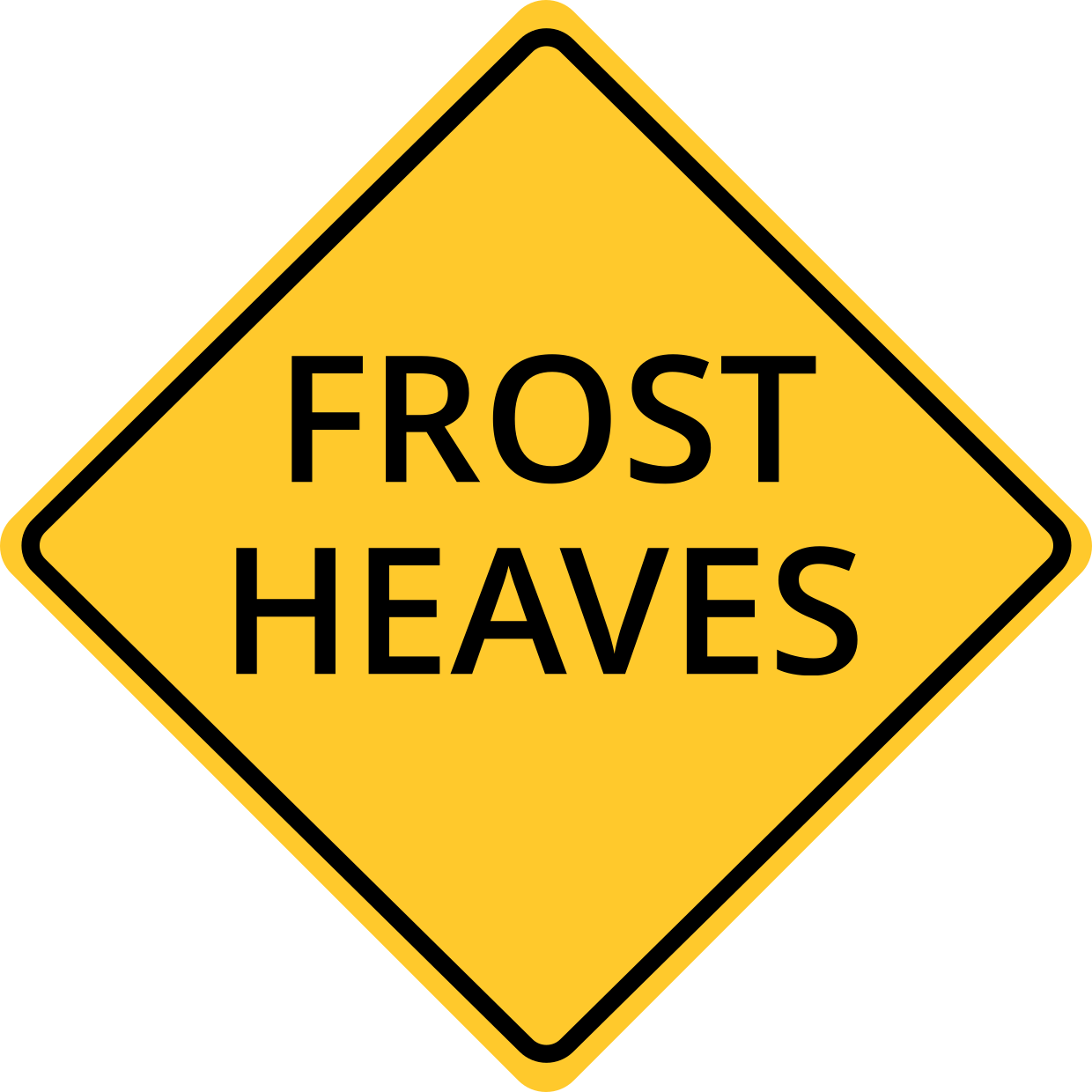 Frost Heave sign | Upthrust of ground caused by freezing of moist soil ...