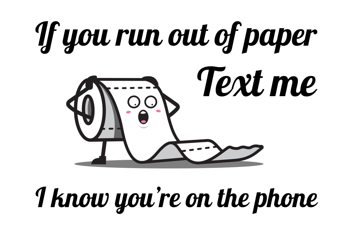 Funny Running Out of Toilet Paper Bathroom Sign Template | Square Signs