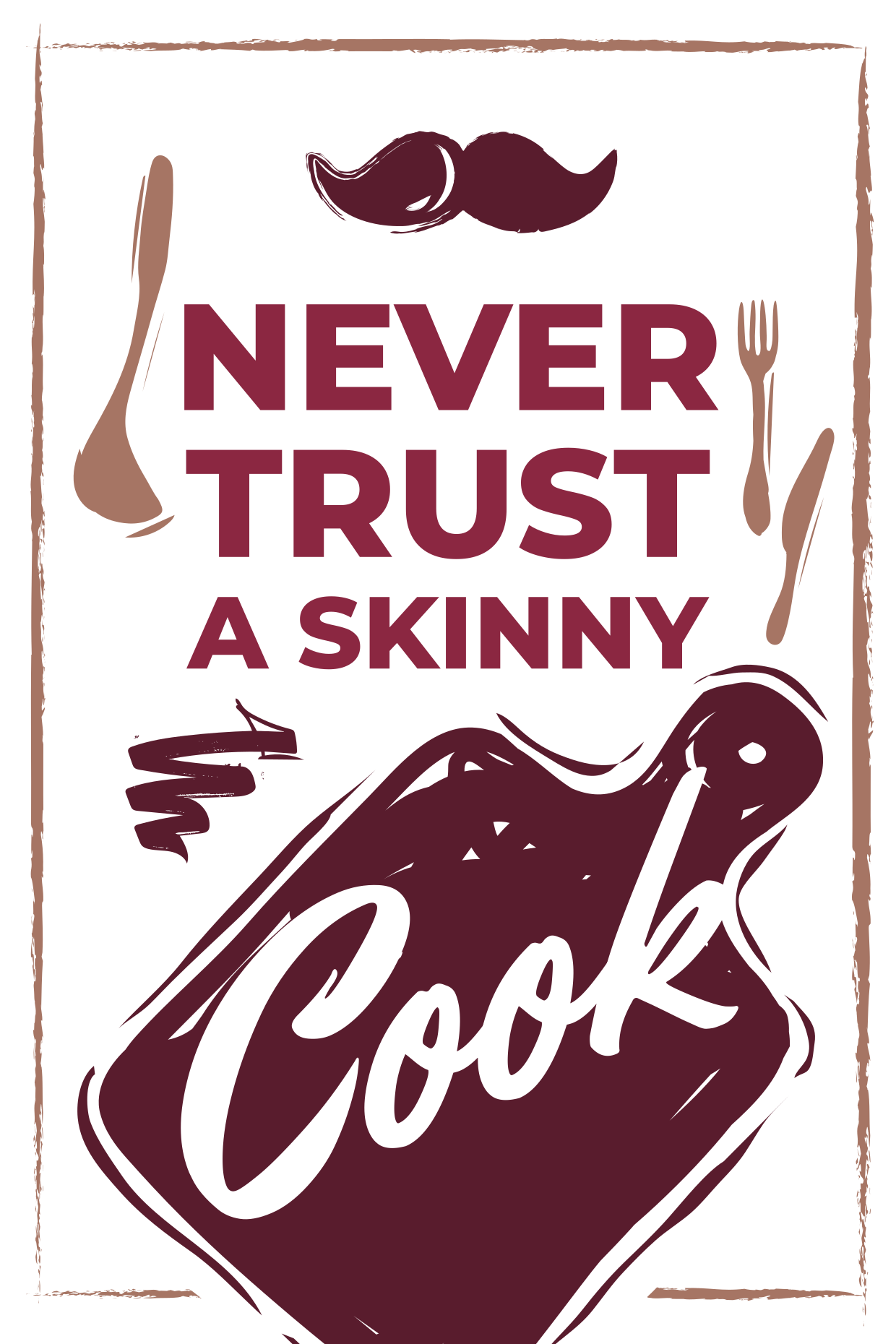 Never Trust A Skinny Cook Kitchen Sign Template | Square Signs