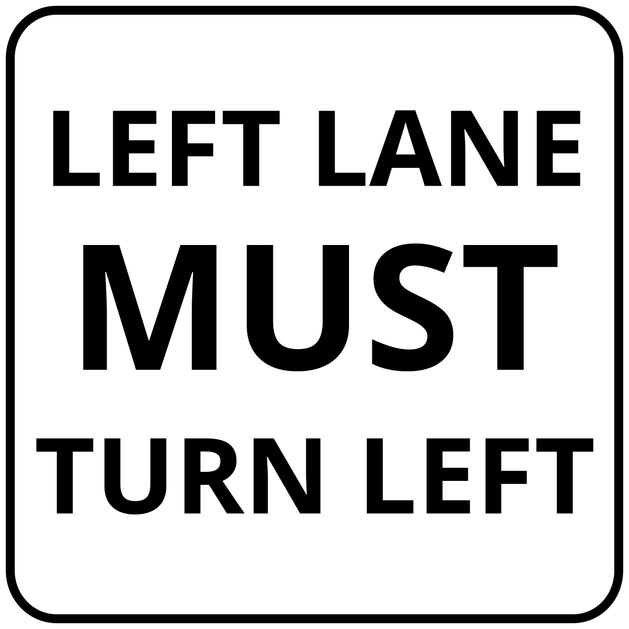 White and Black Left Lane Must Turn Left Sign Template | Square Signs