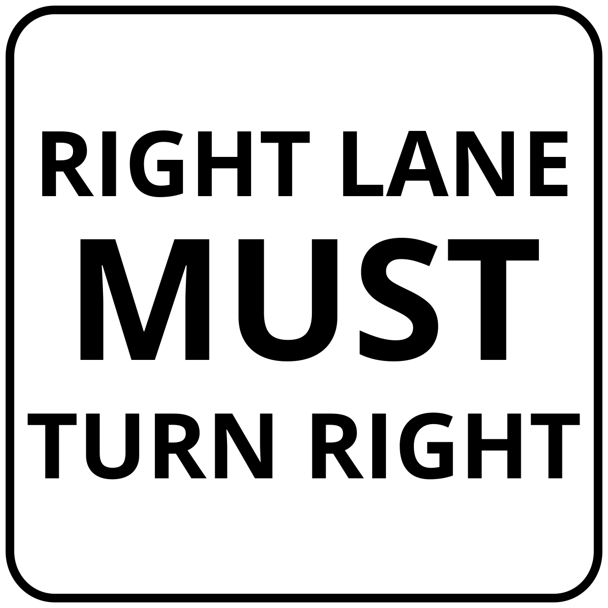 Right Lane Must Turn Right Text Traffic Sign Template | Square Signs