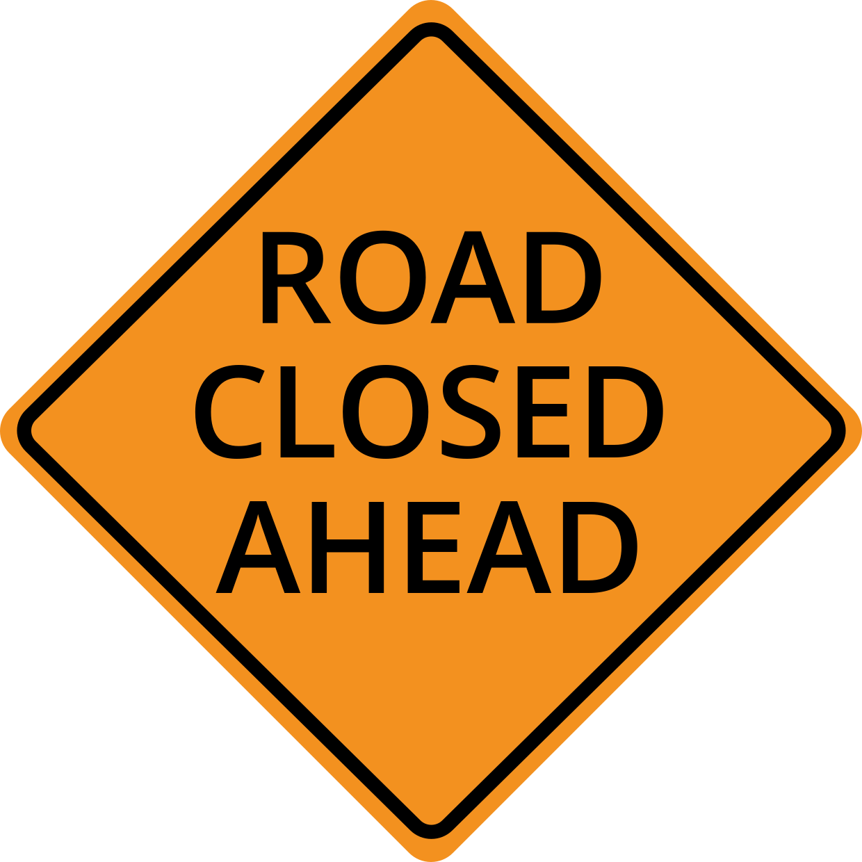 Road Closed Ahead Text Warning Traffic Sign Template | Square Signs