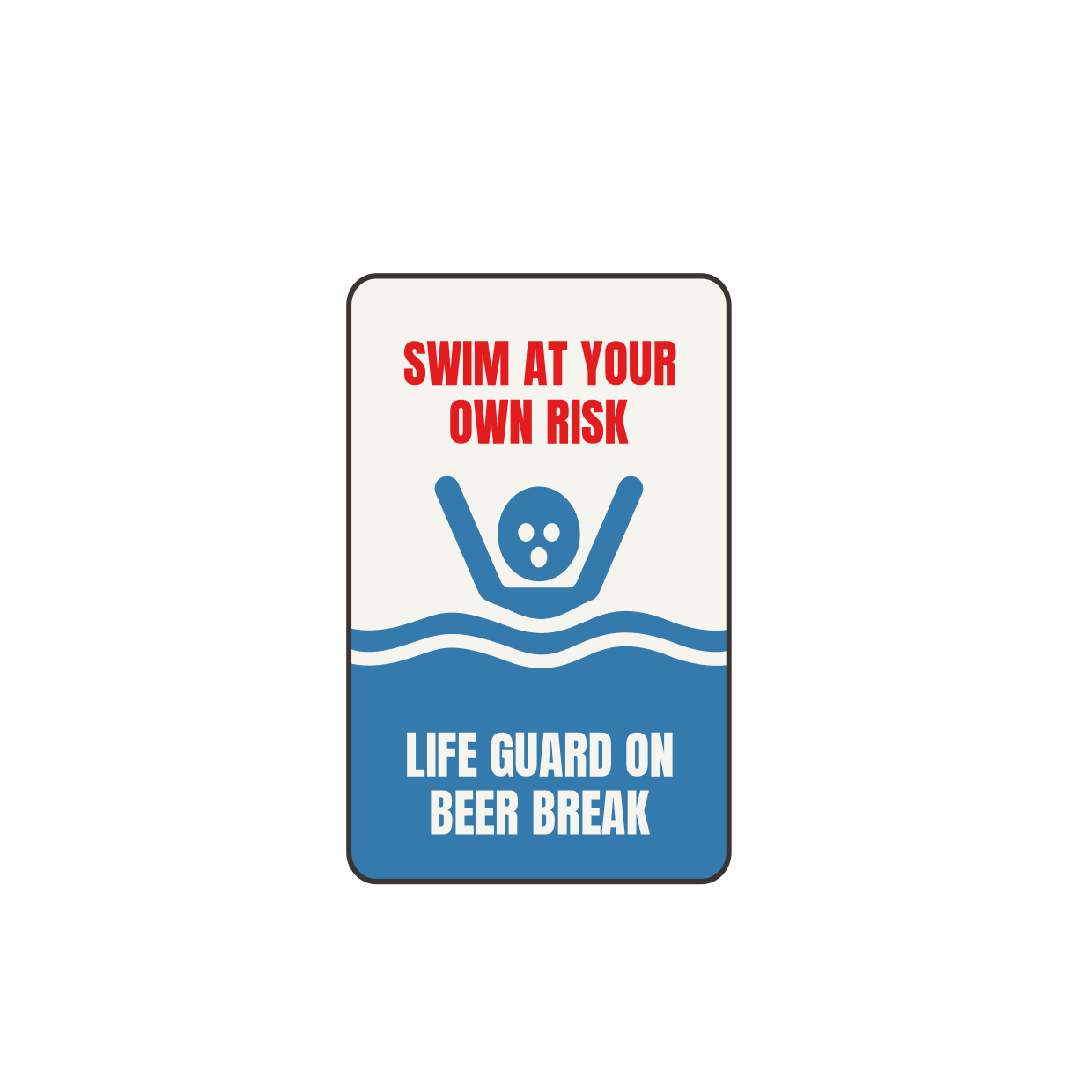 Swim at Your Own Risk Public Safety Sign Template | Square Signs