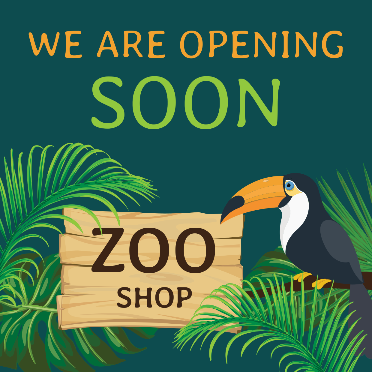 We Are Opening Soon Zoo Shop Sign Template | Square Signs