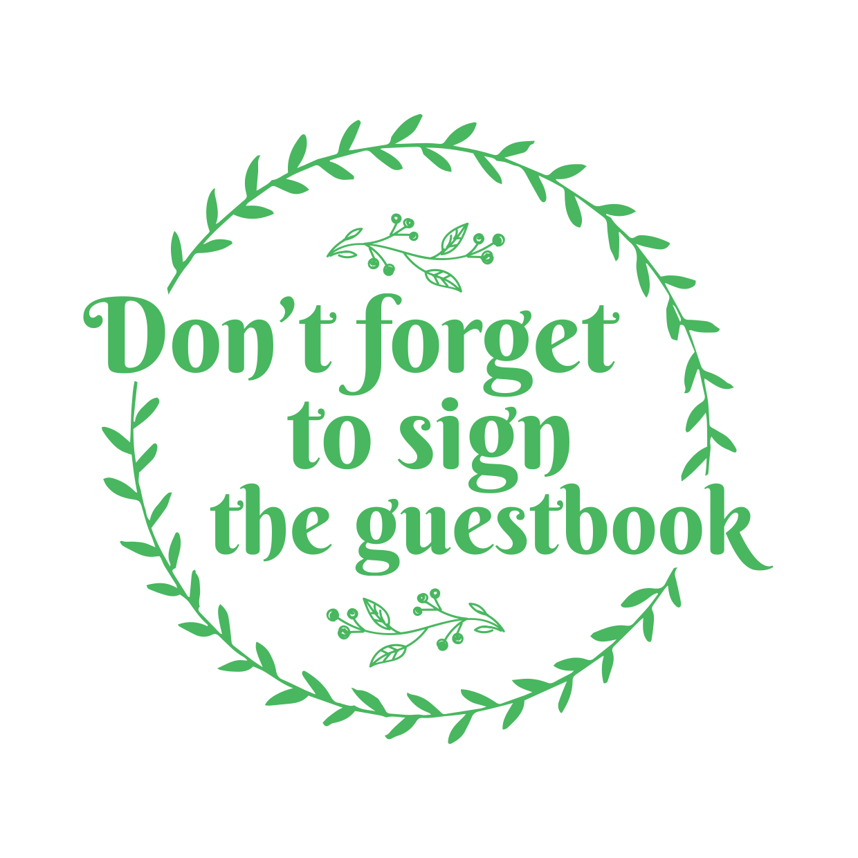 Green Don't Forget to Sign the Guestbook Sign Template | Square Signs